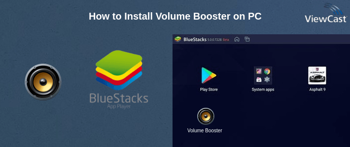 Download Volume Booster for PC / Windows / Computer