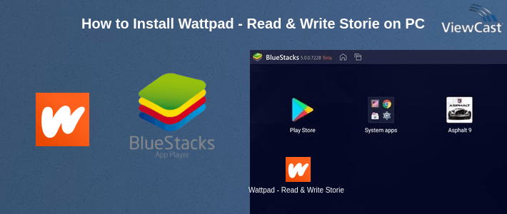 Download Wattpad - Read & Write Stories for PC / Windows / Computer