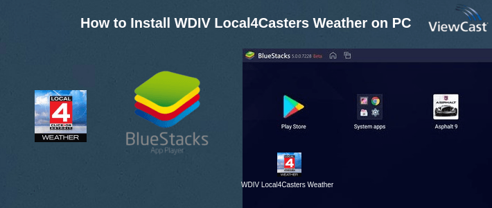 Download WDIV Local4Casters Weather for PC / Windows / Computer