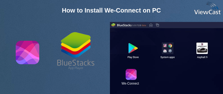 Download We-Connect for PC / Windows / Computer