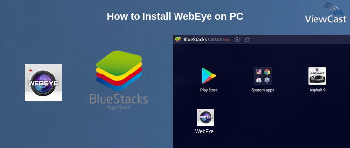 Download WebEye for PC / Windows / Computer