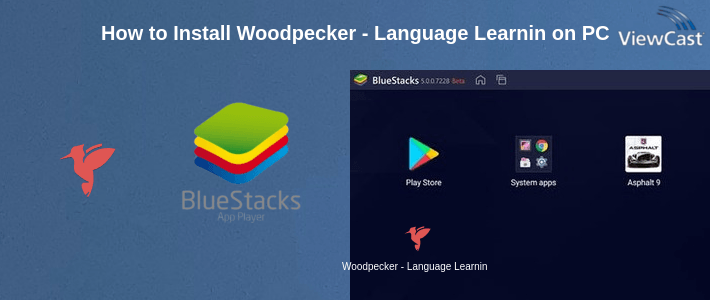 Download Woodpecker - Language Learning for PC / Windows / Computer
