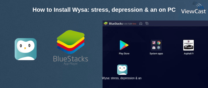 Download Wysa: stress, depression & anxiety therapy chatbot for PC ...