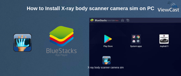 Download X-ray body scanner camera simulator for PC / Windows / Computer