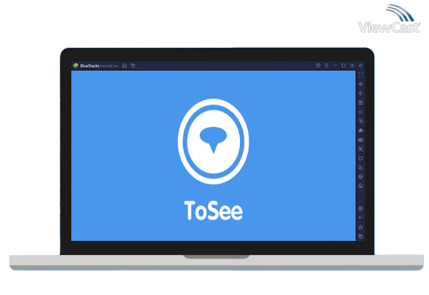 Download ToSee for PC / Windows / Computer
