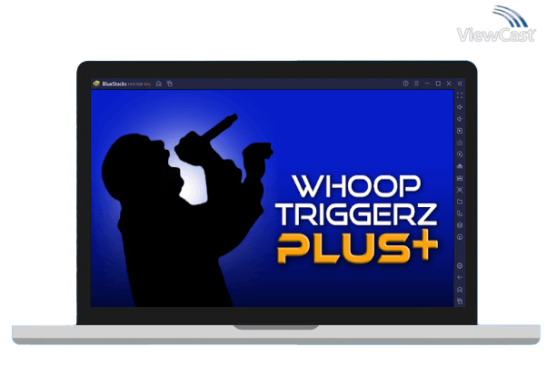 Download Whoop Triggerz Plus for PC / Windows / Computer